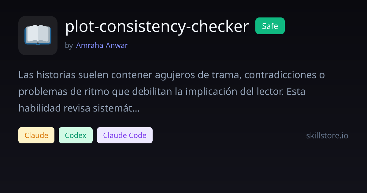 plot-consistency-checker - Verificar coherencia y lógica de la trama ...