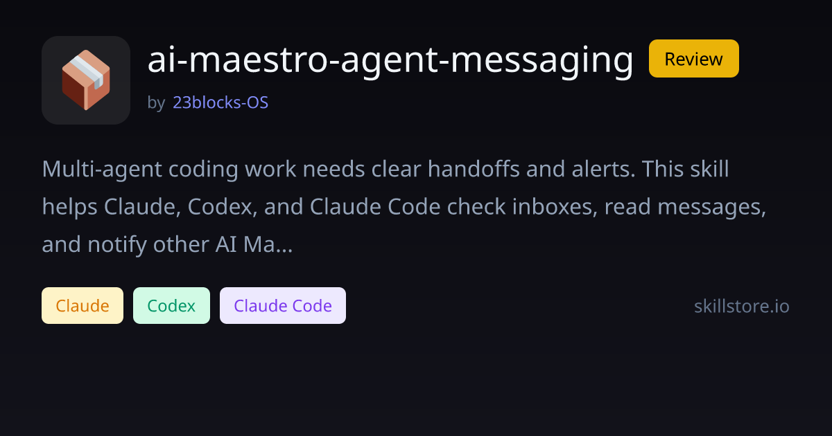 ai-maestro-agent-messaging - Enable agent-to-agent messaging - Skillstore