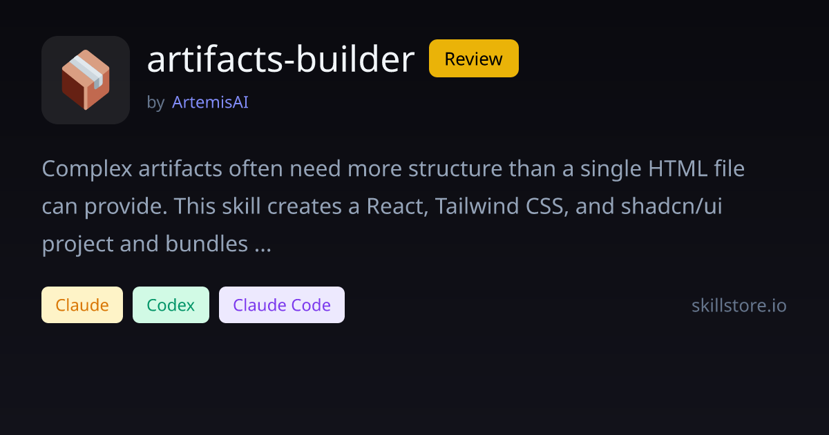 artifacts-builder - Build complex HTML artifacts with React and shadcn ...