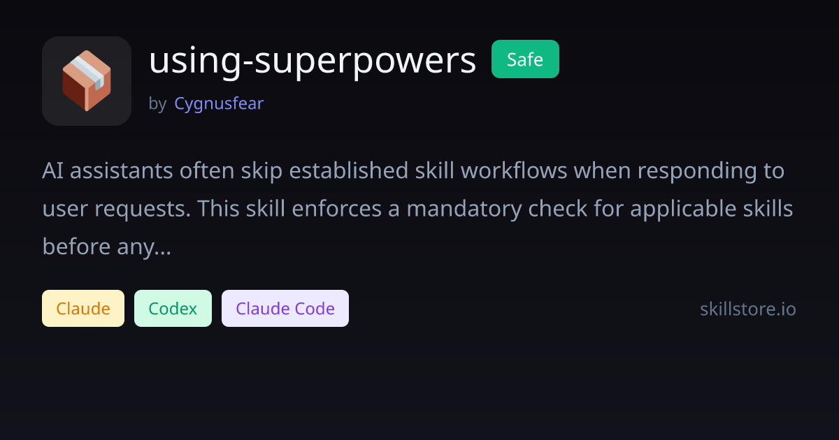 using-superpowers - Use Skills First for Disciplined AI Workflows ...