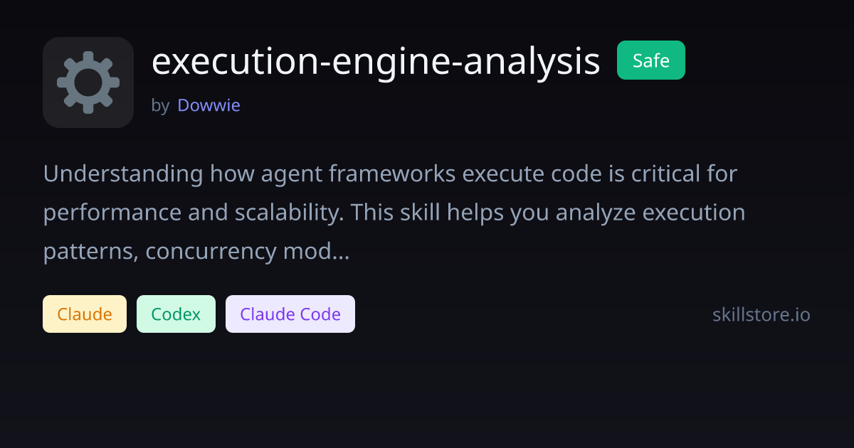 execution-engine-analysis - Analyze Agent Execution Engines and ...