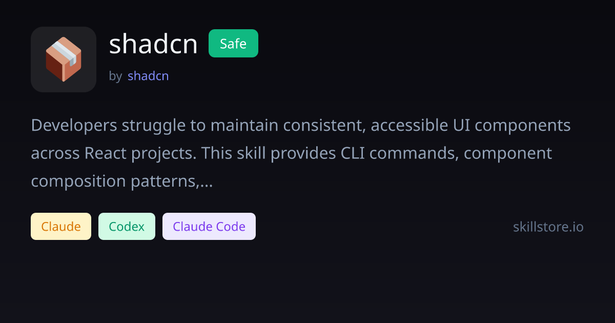shadcn - Build React UIs with shadcn components - Skillstore