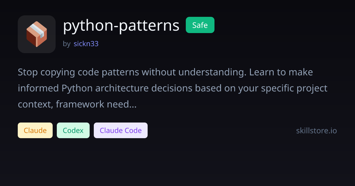python-patterns - Master Python development decisions - Skillstore